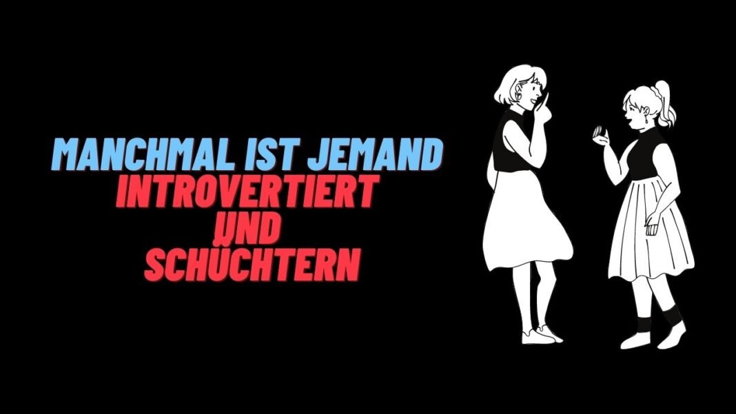 Introvertiert oder schüchtern: 5 wichtige Unterschiede | Wanderlust ...